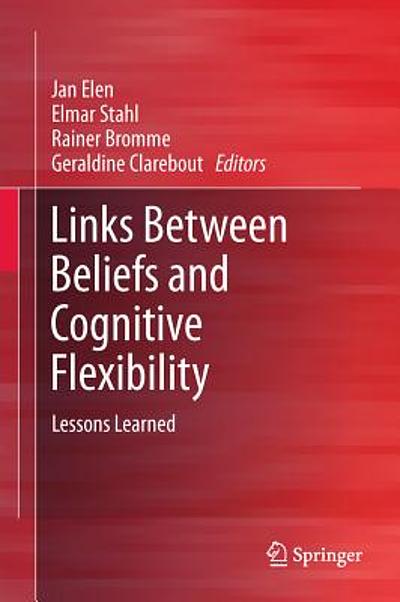 Links between beliefs and cognitive flexibility : lessons learned ...
