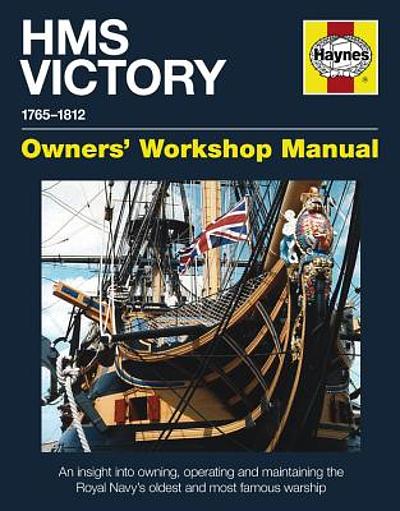 HMS Victory : 1765-1812 (first rate ship of the line) : owner's ...