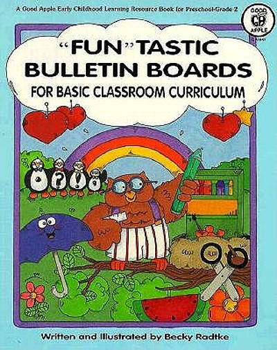"Fun"tastic bulletin boards for basic classroom curriculum : bulletin ...