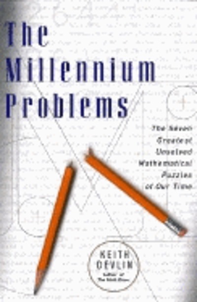 The millennium problems : the seven greatest unsolved mathematical ...