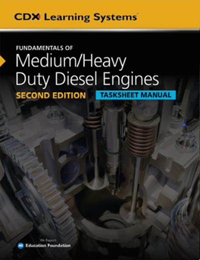 FUNDAMENTALS OF MEDIUM/HEAVY DUTY DIESEL ENGINES TASKSHEET MANUAL ...