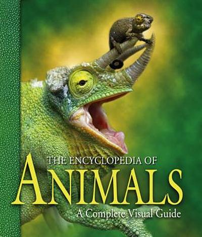 The encyclopedia of animals : a complete visual guide | WorldCat.org