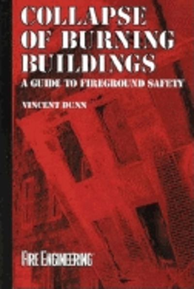 Collapse of burning buildings : a guide to fireground safety | WorldCat.org