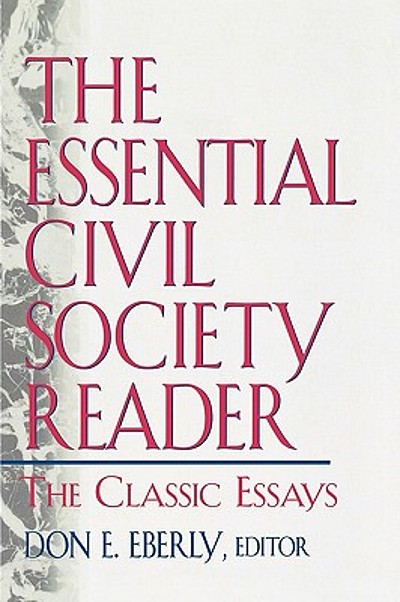 The essential civil society reader : classic essays in the American ...