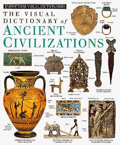The Visual dictionary of ancient civilizations | WorldCat.org