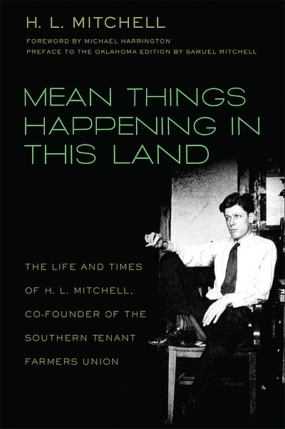 Mean things happening in this land : the life and times of H.L ...
