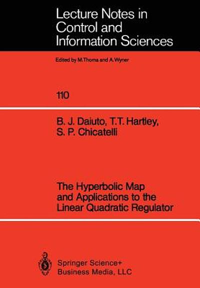 The Hyperbolic Map and Applications to the Linear Quadratic Regulator ...