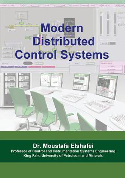 Modern distributed control systems : a comprehensive coverage of DCS ...