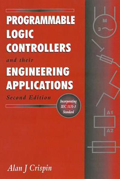 Programmable logic controllers and their engineering applications ...