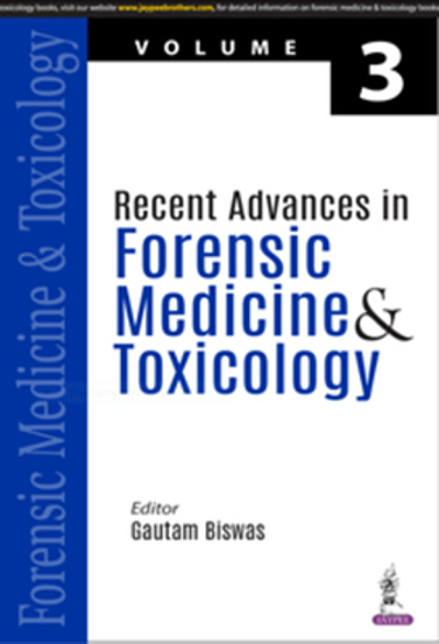 RECENT ADVANCES IN FORENSIC MEDICINE & TOXICOLOGY : volume 3 | WorldCat.org