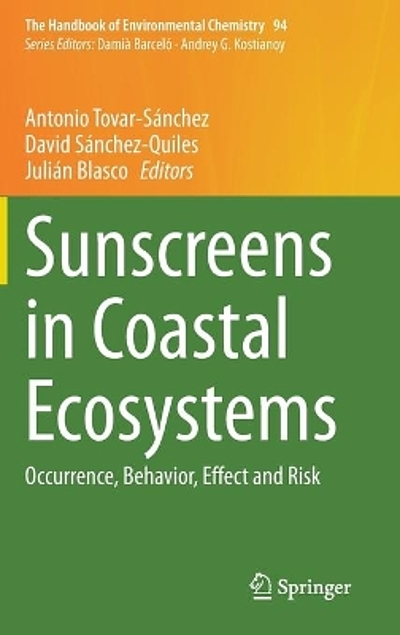 Sunscreens in coastal ecosystems : occurrence, behavior, effect and ...