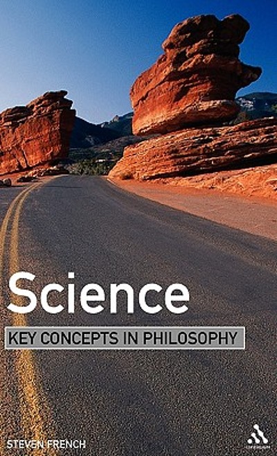 Science: Key Concepts in Philosophy (Key Concepts in Philosophy) | WorldCat.org