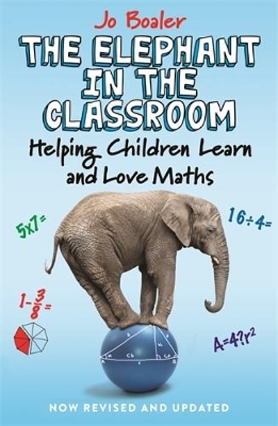 The Elephant In The Classroom Helping Children Learn And Love Maths