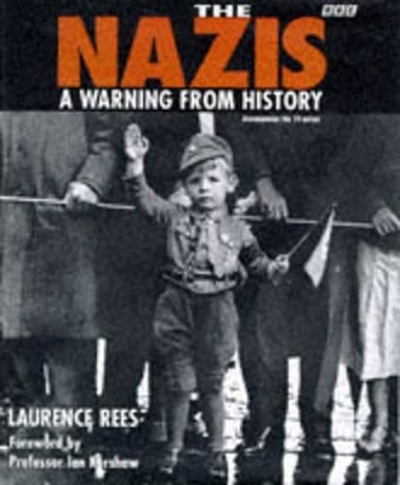 The Nazis : a warning from history | WorldCat.org