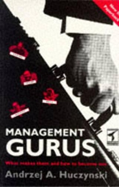 Management gurus : what makes them and how to become one | WorldCat.org