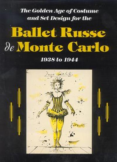 The golden age of costume and set design for the Ballet Russe de Monte ...