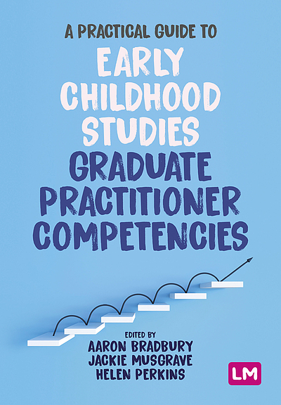 A practical guide to early childhood studies graduate practitioner ...