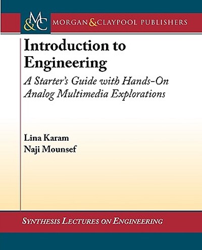 Introduction to engineering : a starter's guide with hands-on analog ...