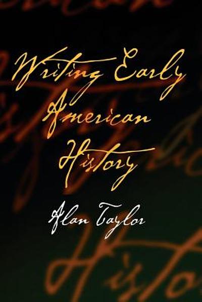 Writing early American history | WorldCat.org