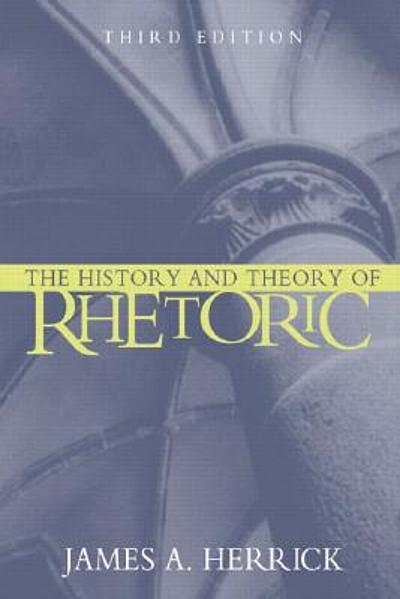 The history and theory of rhetoric : an introduction | WorldCat.org