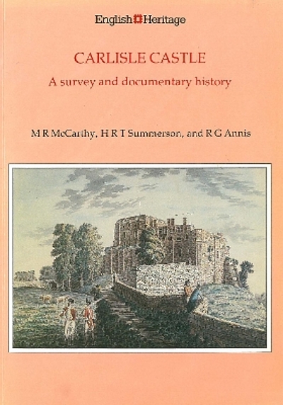 Carlisle Castle : a survey and documentary history | WorldCat.org