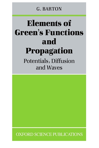 Elements of Green's functions and propagation : potentials, diffusion, and waves | WorldCat.org