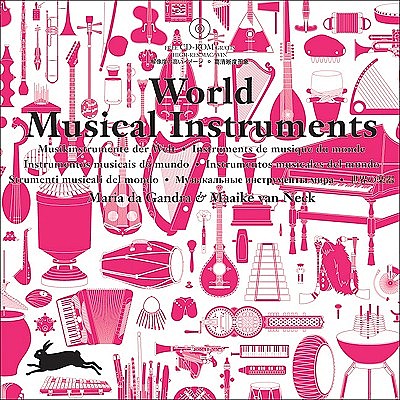 World musical instruments = Musikinstrumente der welt = Instruments de ...