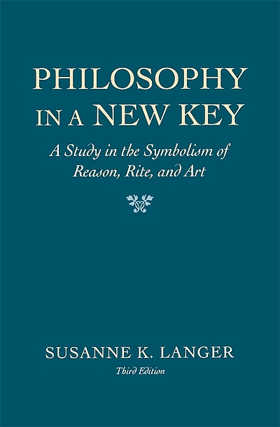 Philosophy in a new key : a study in the symbolism of reason, rite, and ...