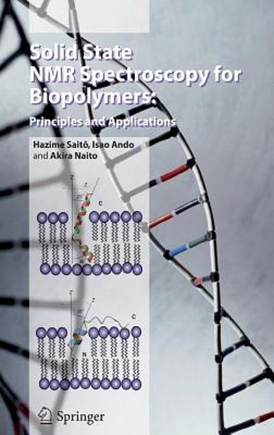 Solid State Nmr Spectroscopy For Biopolymers Principles And Applications