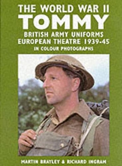 The World War II Tommy : British Army uniforms : European Theatre, 1939 ...