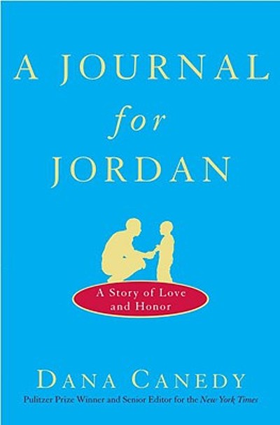 A journal for Jordan : a story of love and honor | WorldCat.org