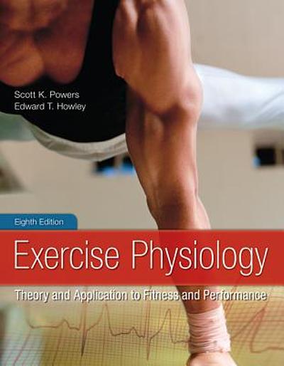 Exercise physiology : theory and application to fitness and performance ...