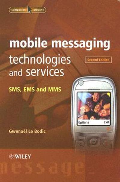 Mobile messaging technologies and services : SMS, EMS and MMS | WorldCat.org
