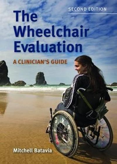 The wheelchair evaluation : a clinician's guide | WorldCat.org