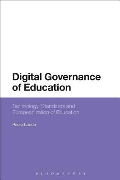Digital governance of education : technology, standards and ...
