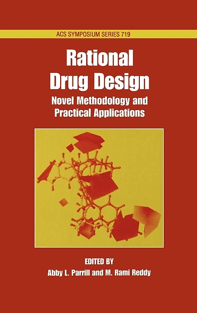 Rational drug design : novel methodology and practical applications ...