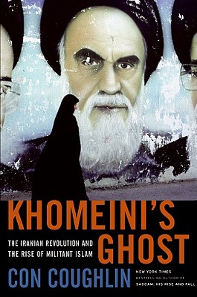 Khomeini's ghost : the Iranian revolution and the rise of militant ...