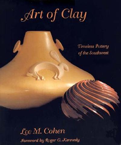 Art of clay : timeless pottery of the Southwest | WorldCat.org