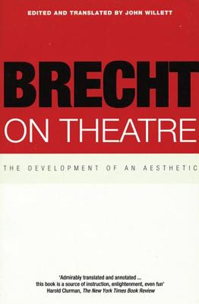 Brecht on theatre : the development of an aesthetic | WorldCat.org