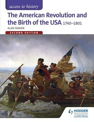 The American Revolution and the Birth of the USA 1740-1801 | WorldCat.org