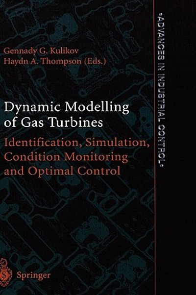 Dynamic modelling of gas turbines : identification, simulation ...