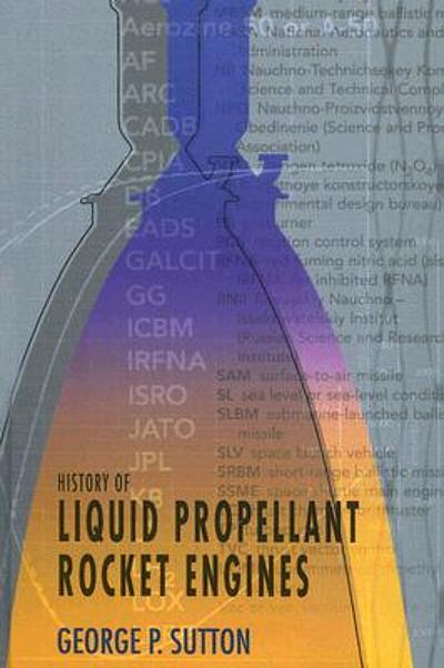 History of liquid propellant rocket engines | WorldCat.org