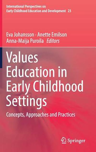 Values education in early childhood settings : concepts, approaches and ...