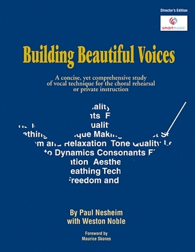 Building beautiful voices : a concise, yet comprehensive study of vocal ...