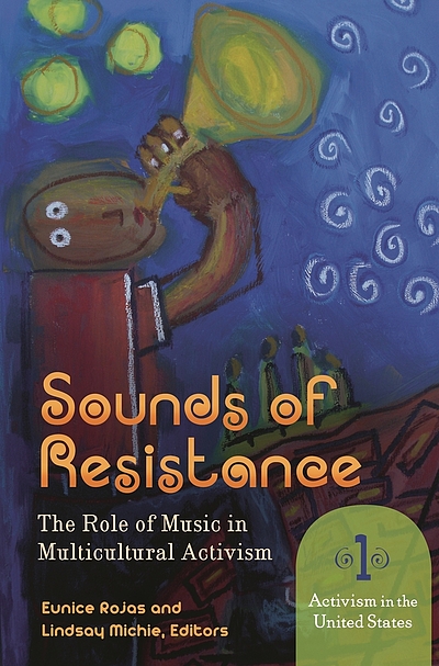 Sounds of resistance : the role of music in multicultural activism ...