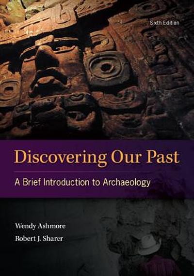 Discovering our past : a brief introduction to archaeology | WorldCat.org