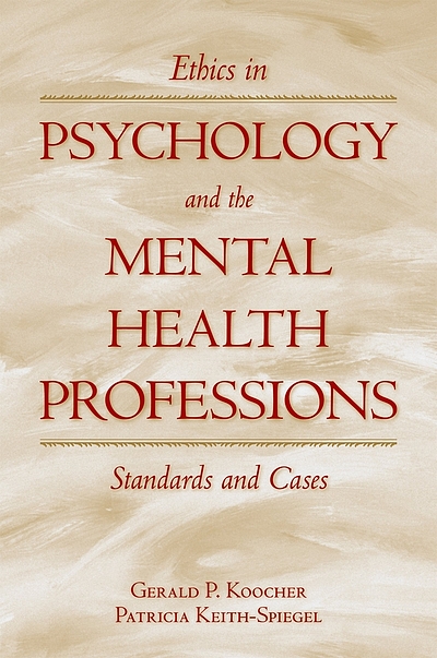 Ethics in Psychology and the Mental Health Professions : Standards and ...