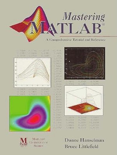 Mastering Matlab A Comprehensive Tutorial And Reference 3168