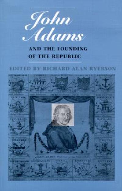 John Adams and the founding of the Republic | WorldCat.org
