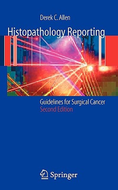 Histopathology Reporting : Guidelines for Surgical Cancer | WorldCat.org